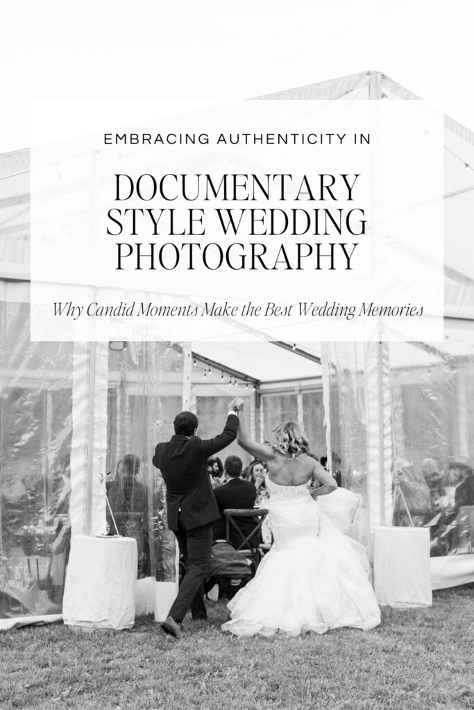 Documentary Style Wedding Photography - Embracing Authenticity